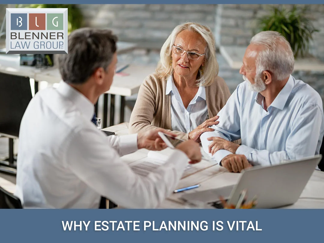 Why Estate Planning Is Vital